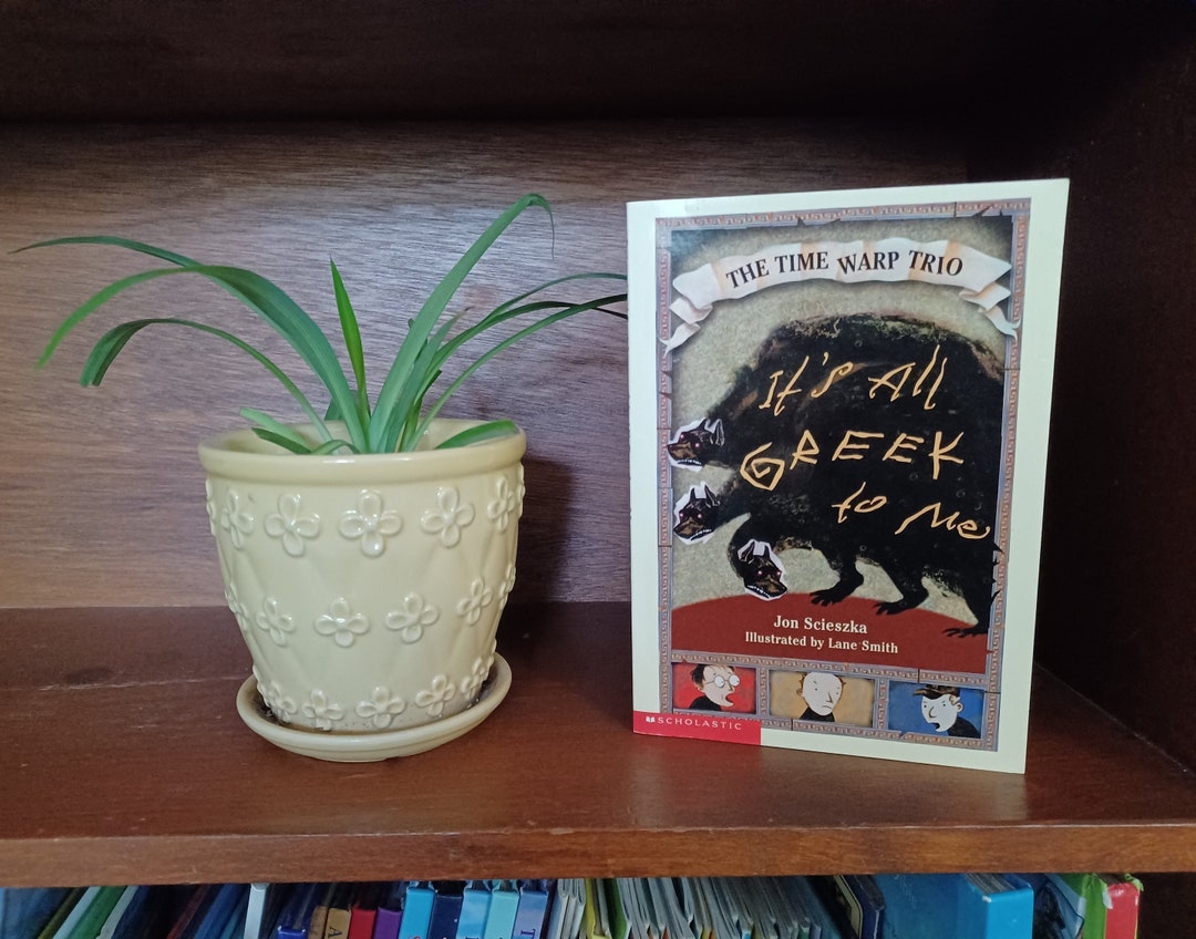 The Time Warp Trio, It's All Greek to Me, by Jon Scieszka, Illustrated ...