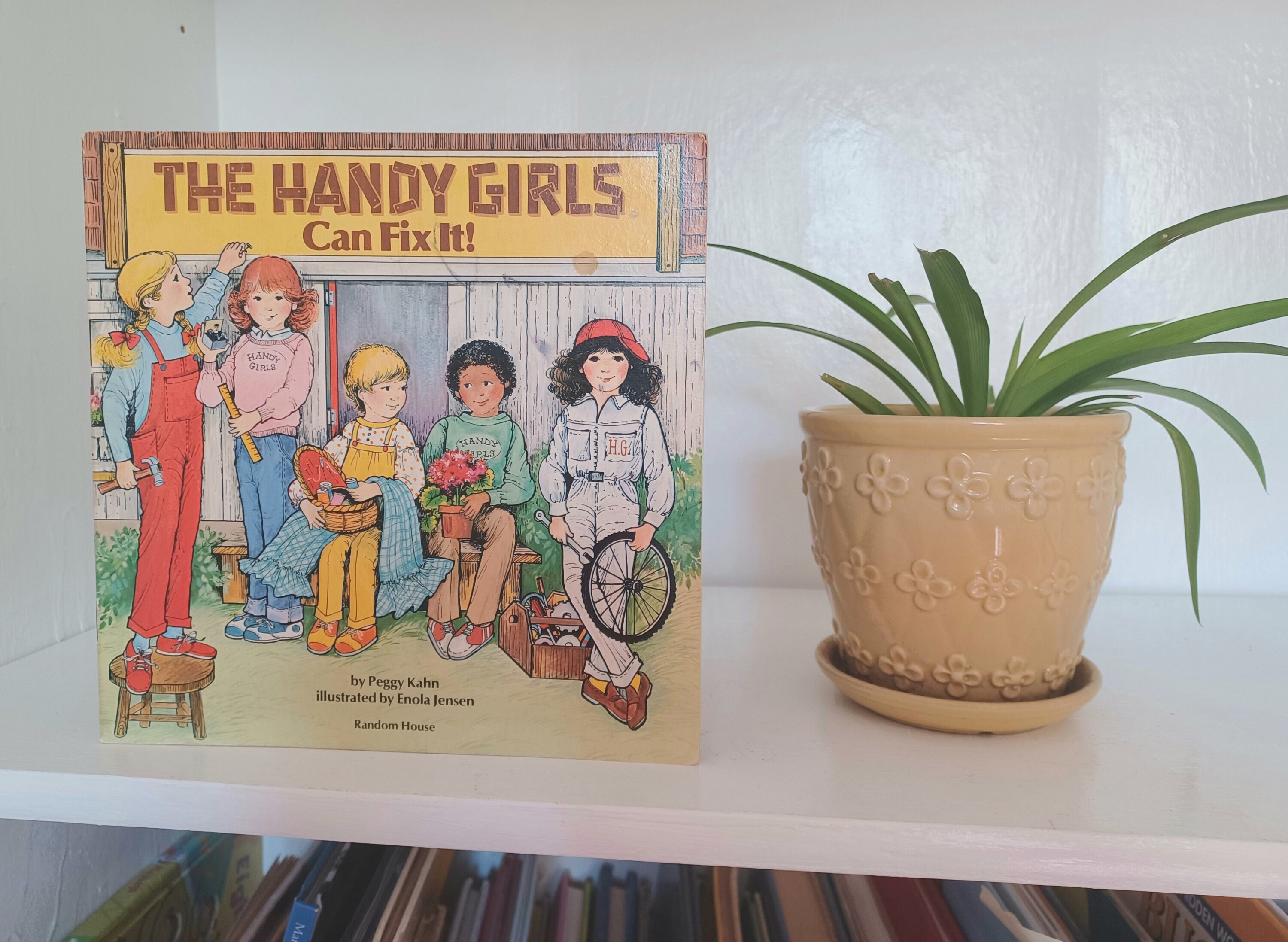 The Handy Girls Can Fix It!, by Peggy Kahn, Illustrated by Enola Jensen ...