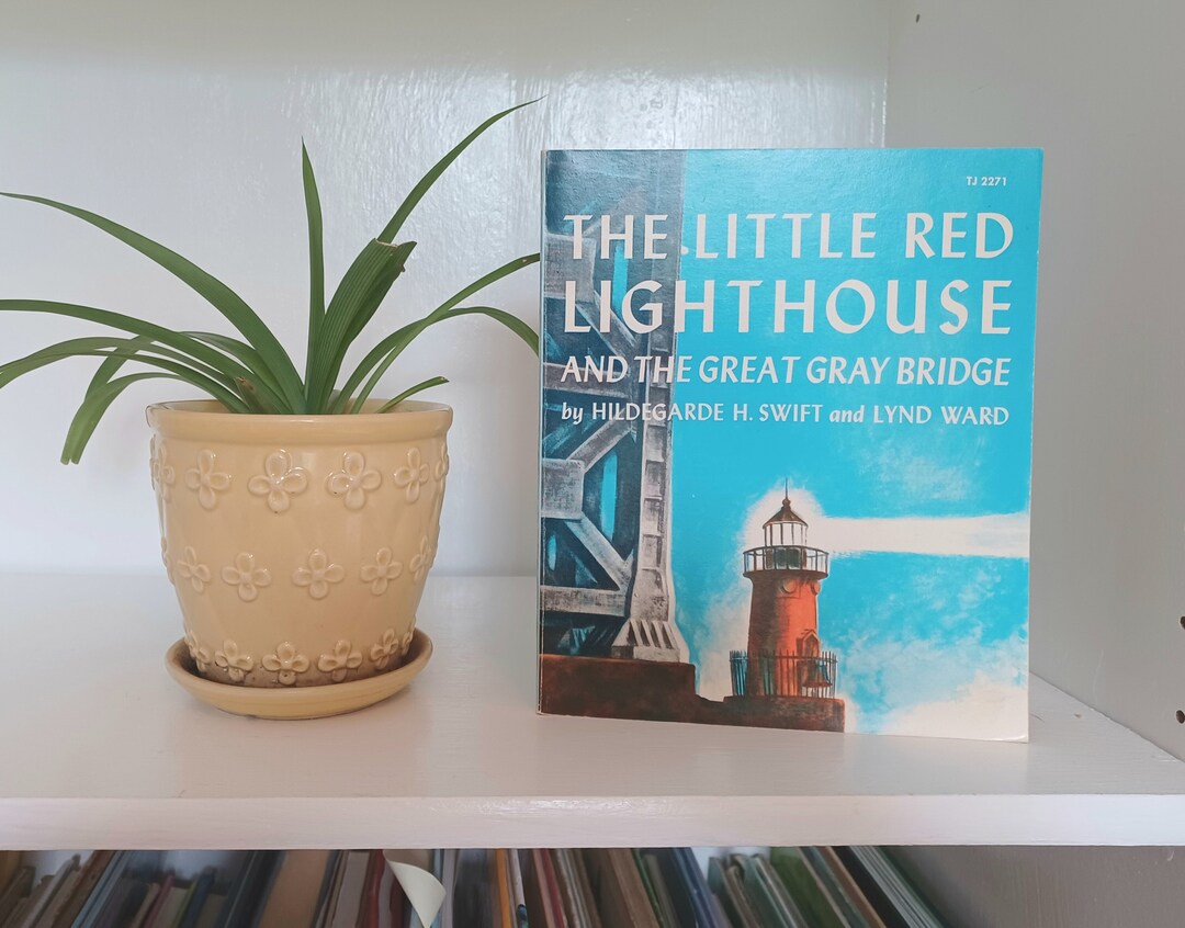 The Little Red Lighthouse and the Great Gray Bridge, by Hildegarde H ...