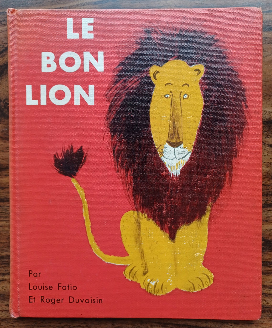 RARE, Le Bon Lion, the Happy Lion, in French, by Louise Fatio ...