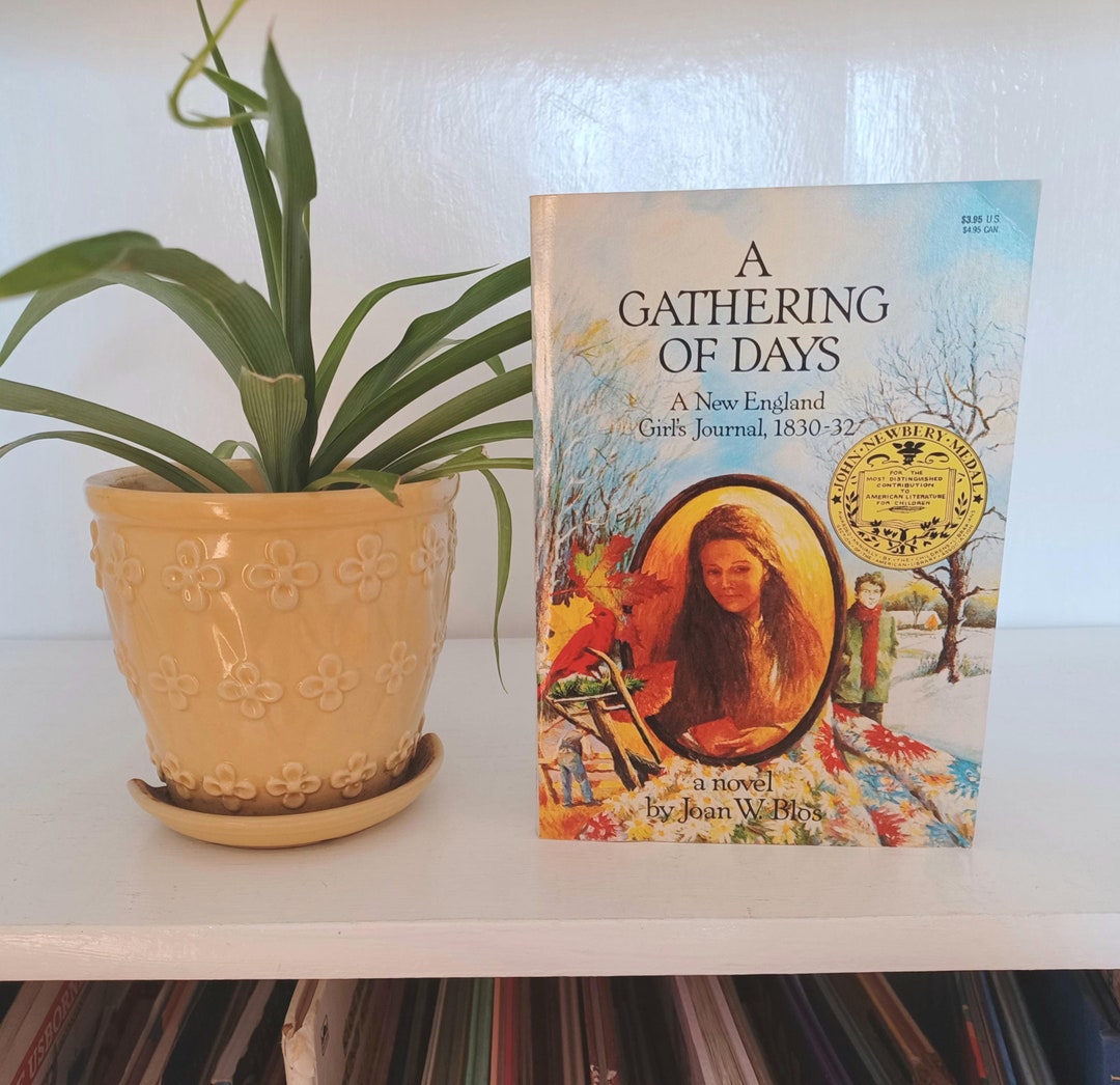 A Gathering of Days, A New England Girl's Journal, 1830-32, by Joan W ...