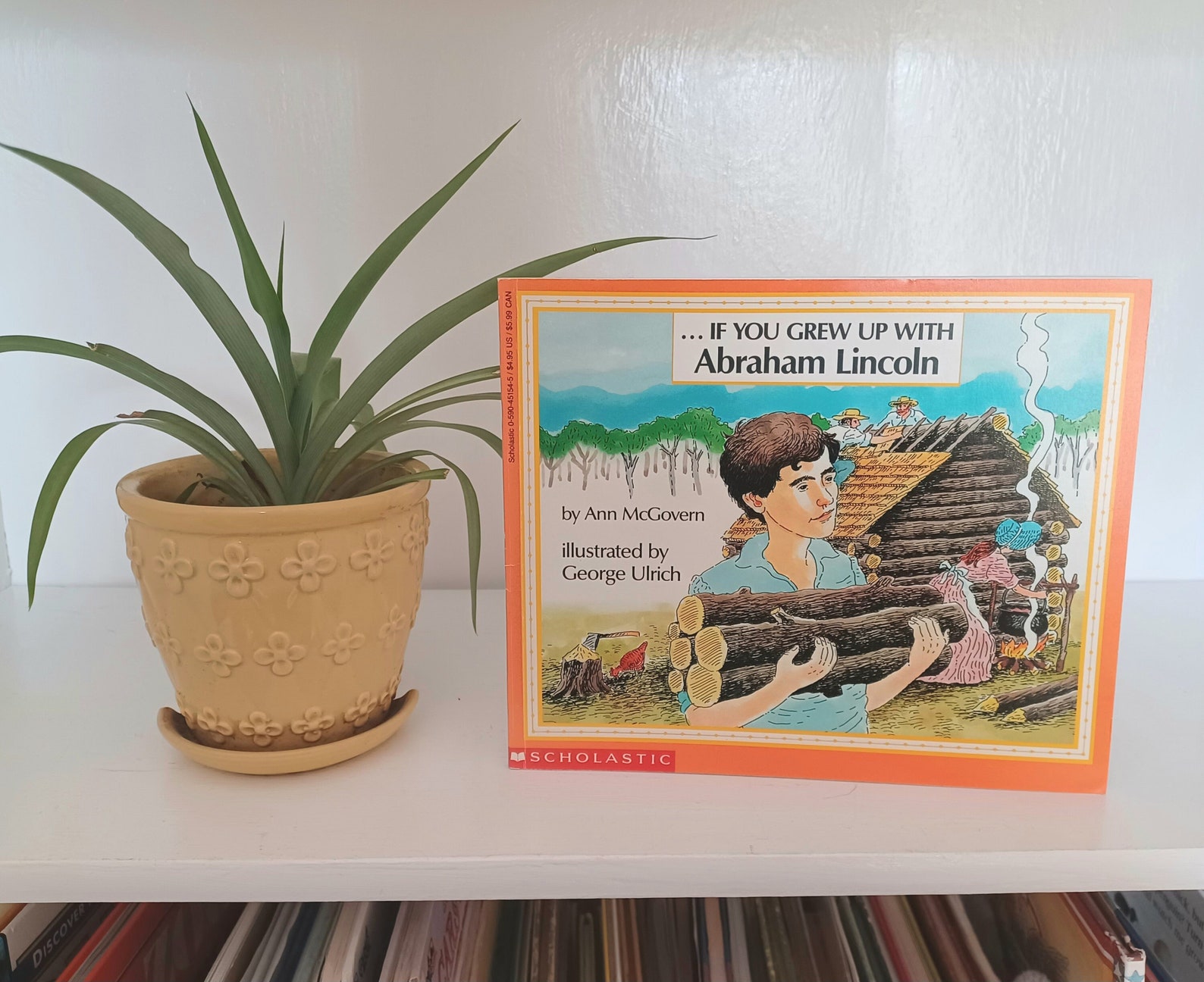 If You Grew up With Abraham Lincoln, by Ann Mcgovern, Nonfiction ...