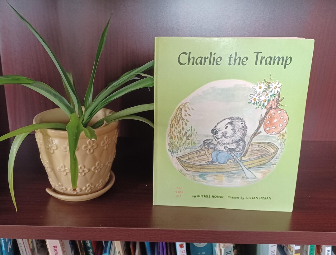 Charlie the Tramp, by Russell Hoban, Illustrated by Lillian Hoban ...