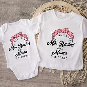 Ms.rachel Romper, I Only Love Ms Rachel My Mama I'm Sorry Shirts, Ms ...