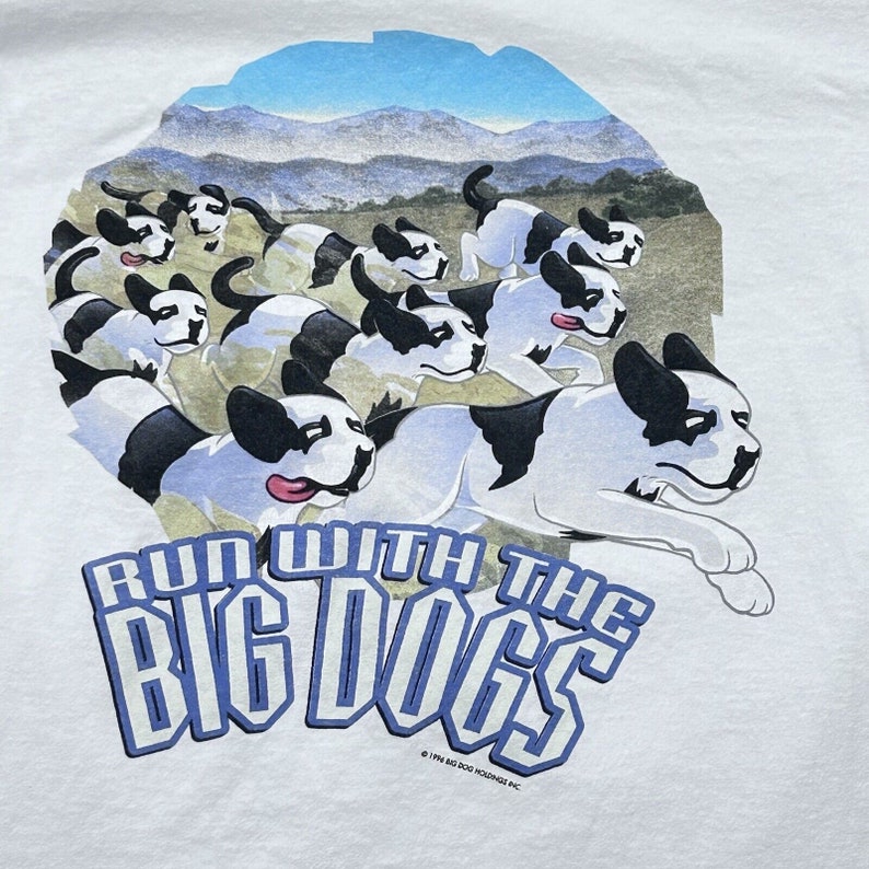 VTG Run With the Big Dogs Mens L T-shirt Short Sleeve Crew White 1996 ...