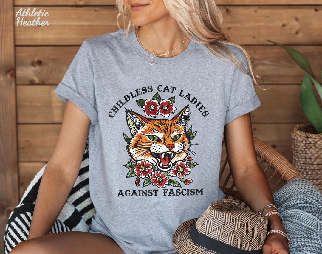 Childless Cat Ladies Against Fascism Shirt, Childless Cat Lady T-shirt ...