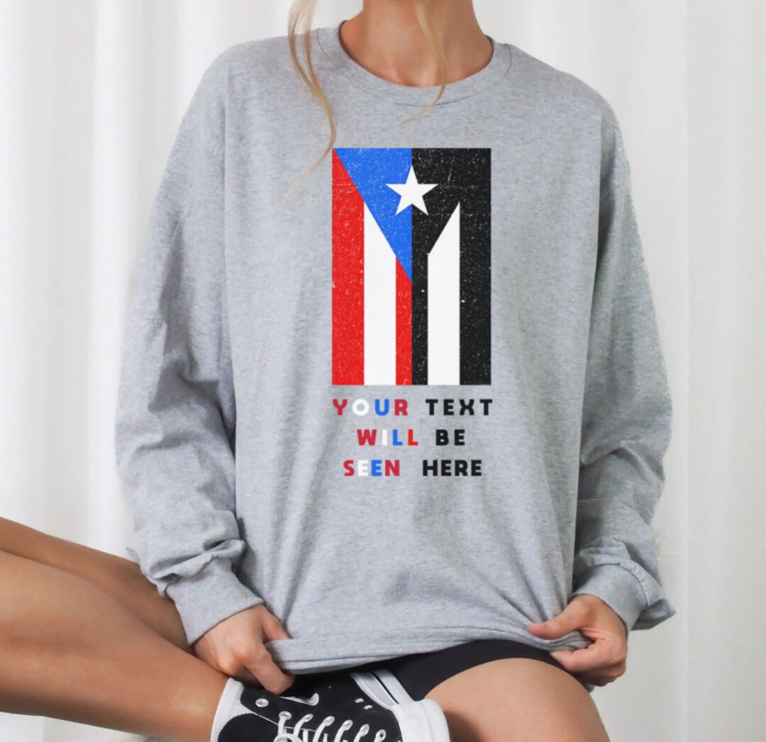 Custom Puerto Rico Long Sleeve Shirt, Boricua Crewneck Sweat Shirt, PR ...