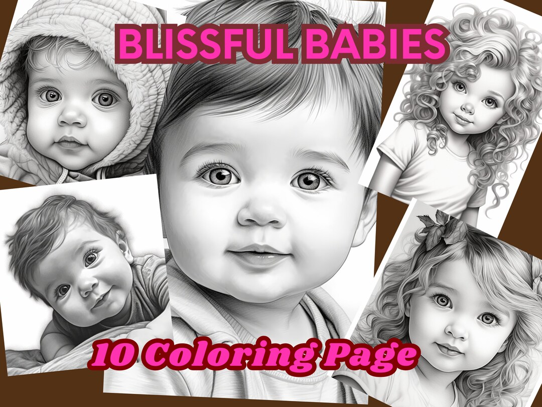 10 Babies Coloring Pages Adult Grayscale Coloring Book . Best Portrait ...