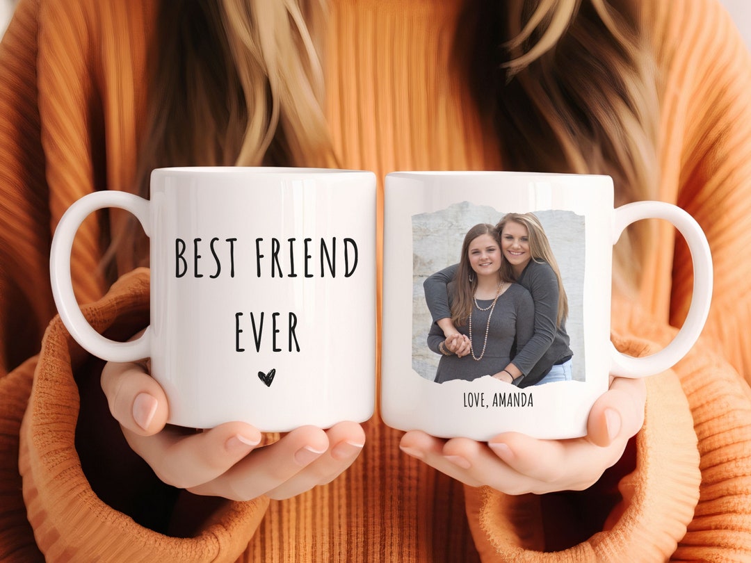 Personalized Best Friend Mug Custom Picture Gift for Her Unique Friend ...