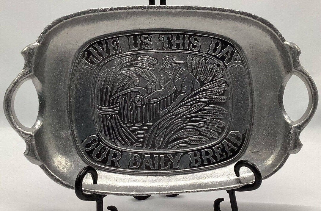Vintage SEXTON Give Us This Day Our Daily Bread Pewter Serving Dish ...