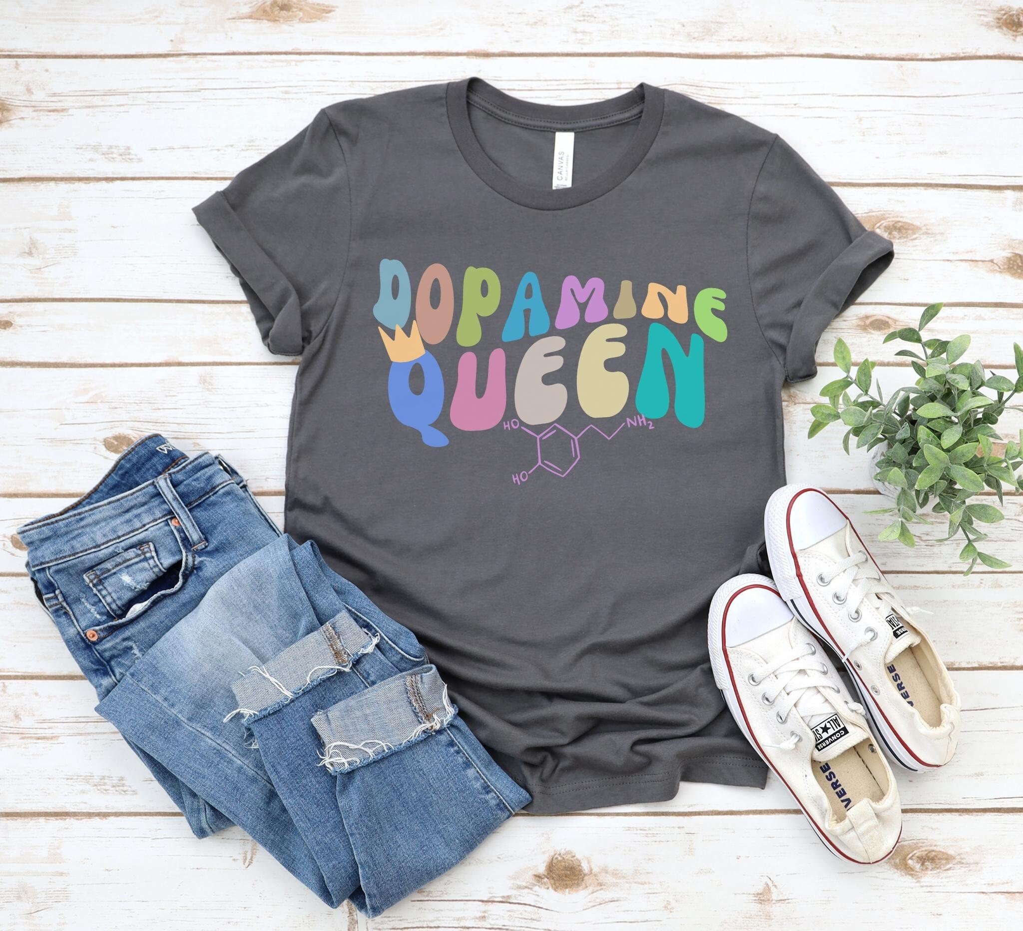 Dopamine Queen Shirt | Funny ADHD & Autism Shirt, ADHD Late Diagnosis ...