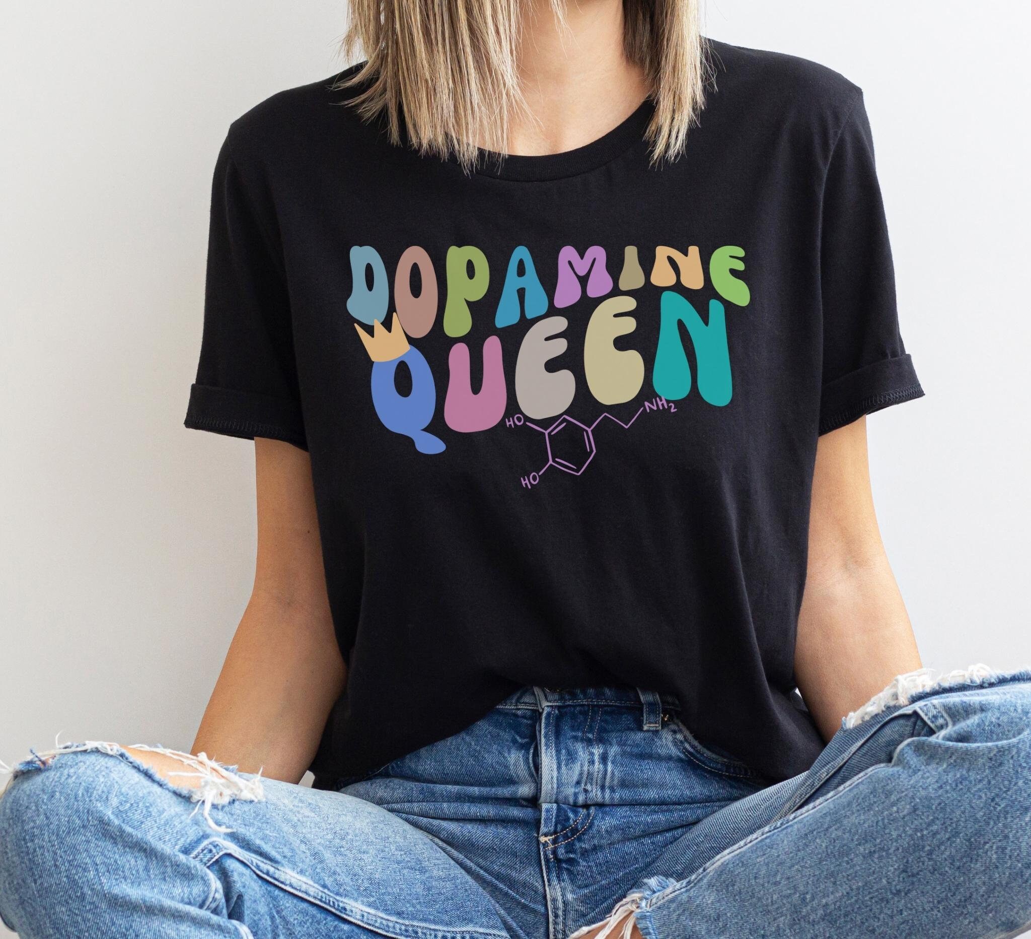 Dopamine Queen Shirt | Funny ADHD & Autism Shirt, ADHD Late Diagnosis ...