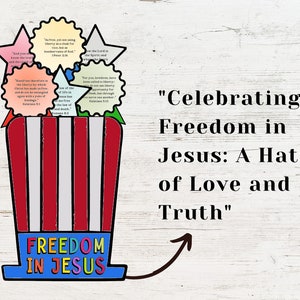 Freedom in Jesus - Hat 4th of July Sunday School Bible Craft, Bible ...