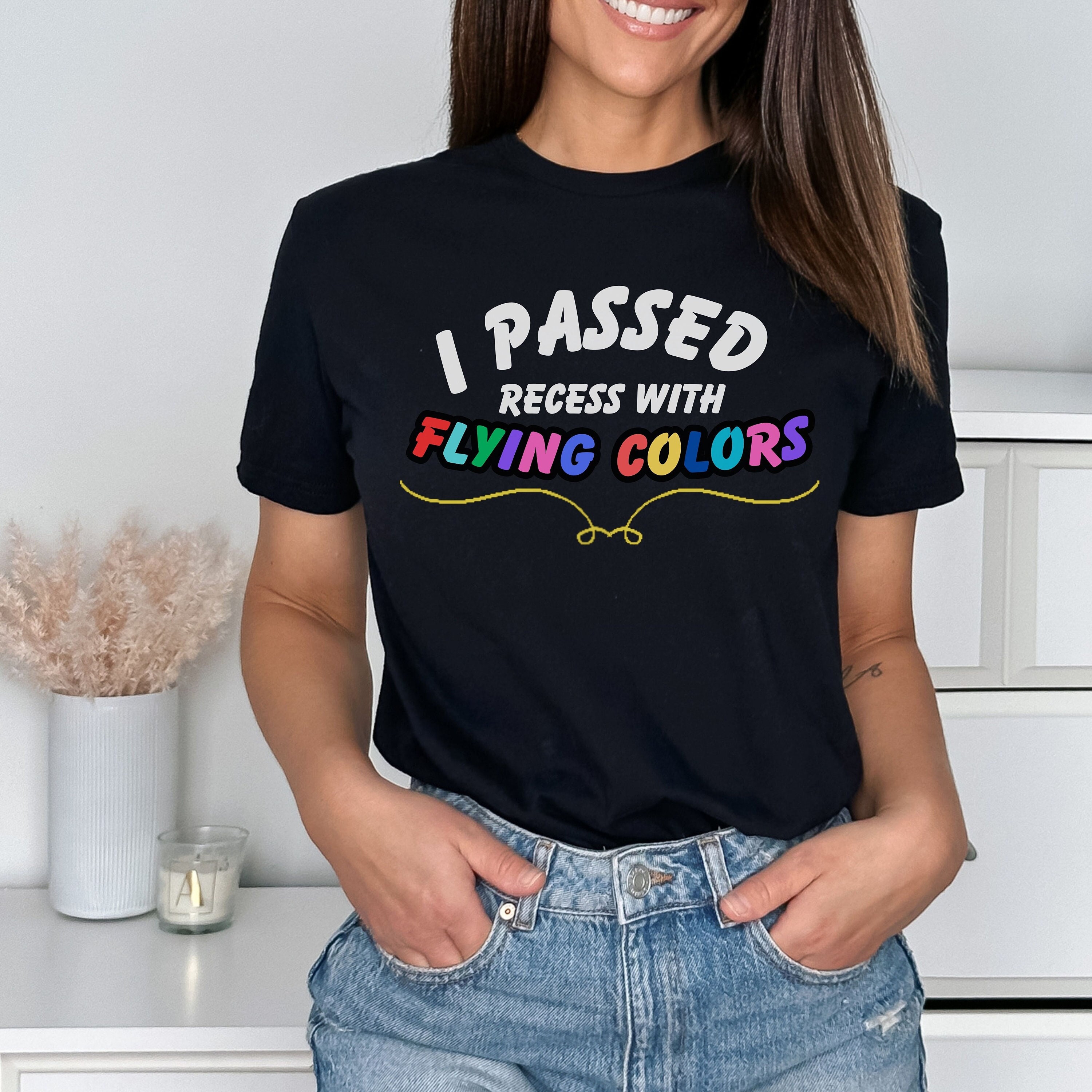 Recess Shirt, I Passed Recess With Flying Colors T-shirt, Kids Recess ...