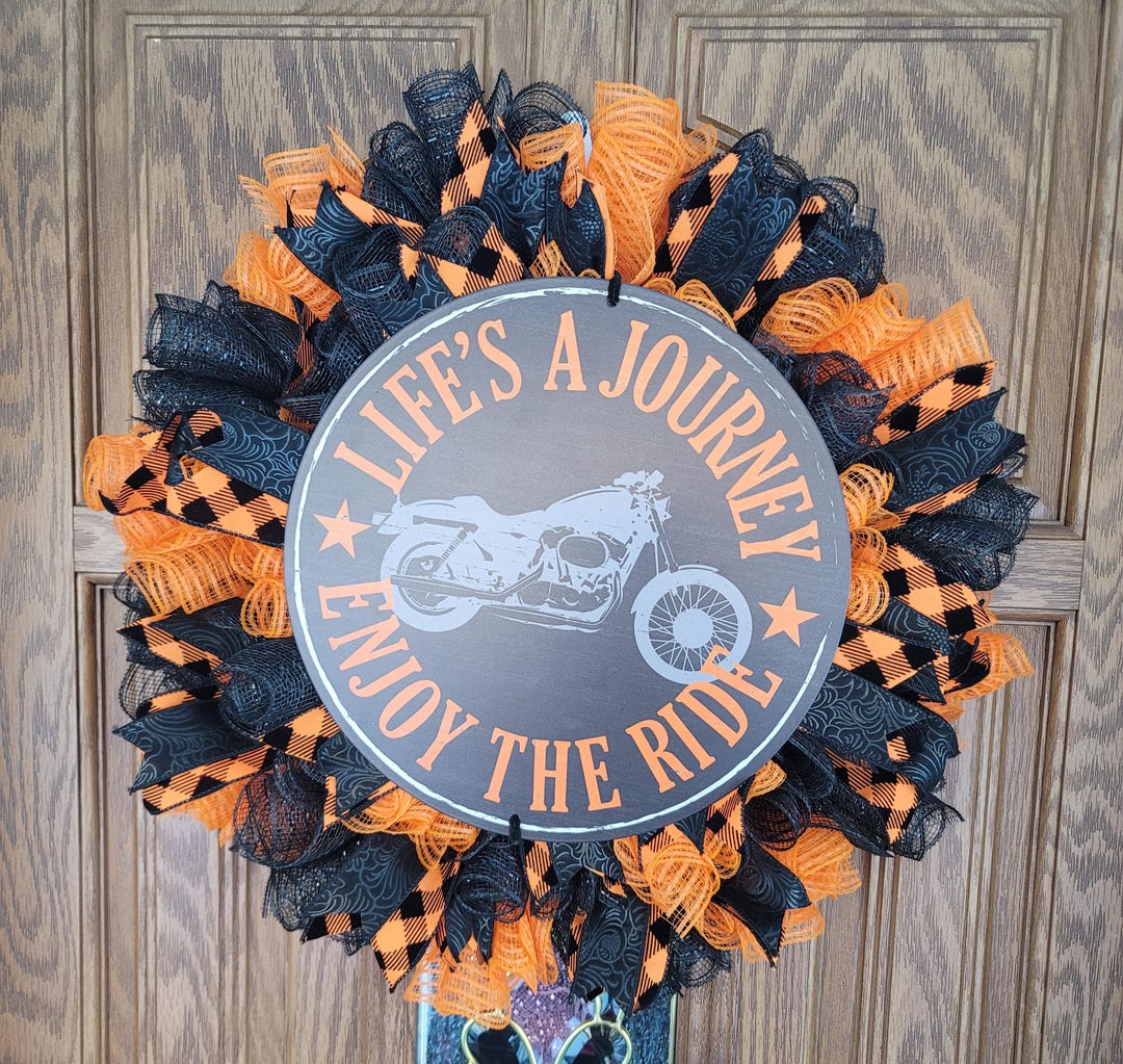 Motorcycle Front Door Wreath, Black and Orange Wreath, Life's a Journey ...