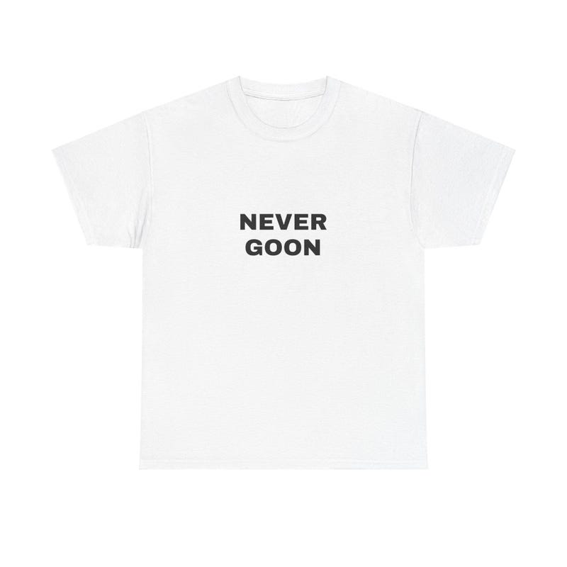 Never Goon Shirt - Etsy