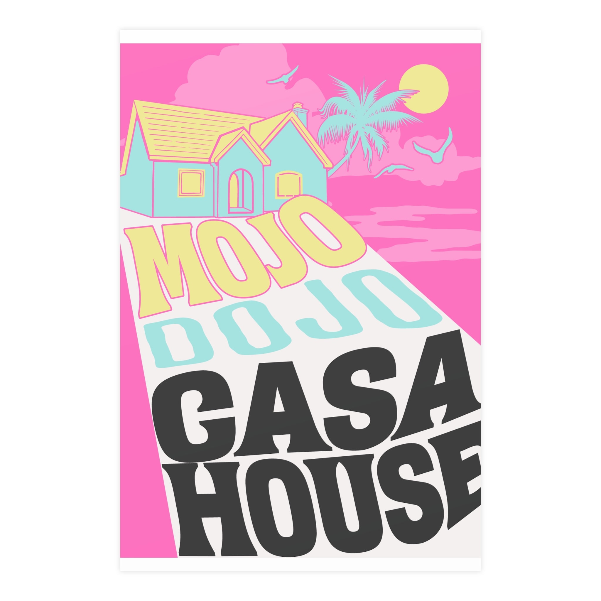 Barbie 2023 Mojo Dojo Casa House Poster sold by Stefan Bleekrode | SKU ...