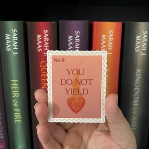 You Do Not Yield, Aelin Sticker, Stamp Sticker, Rowan, Throne of Glass ...