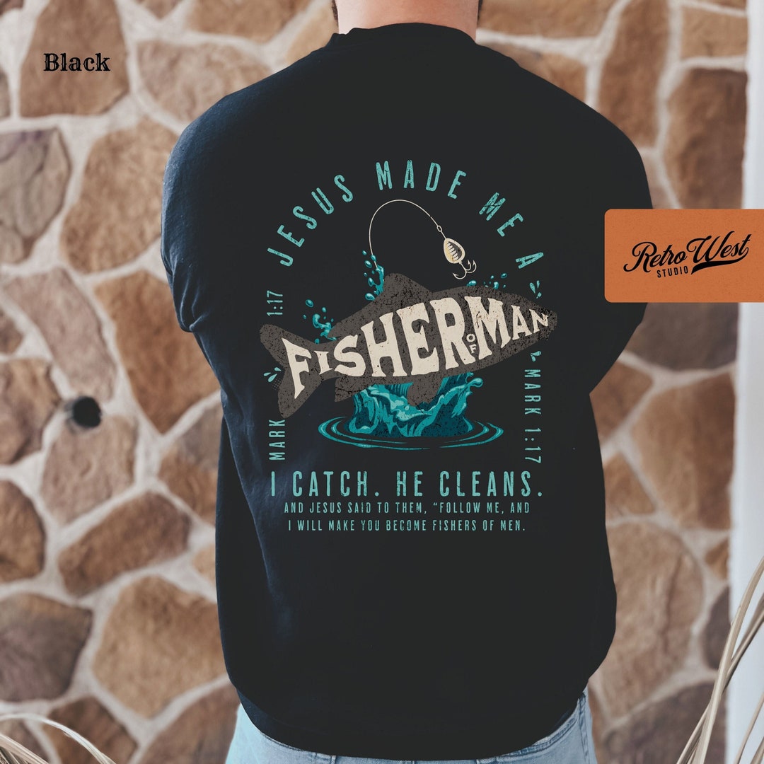 Christian Sweatshirt Fisher of Man Shirt Mens Christian - Etsy