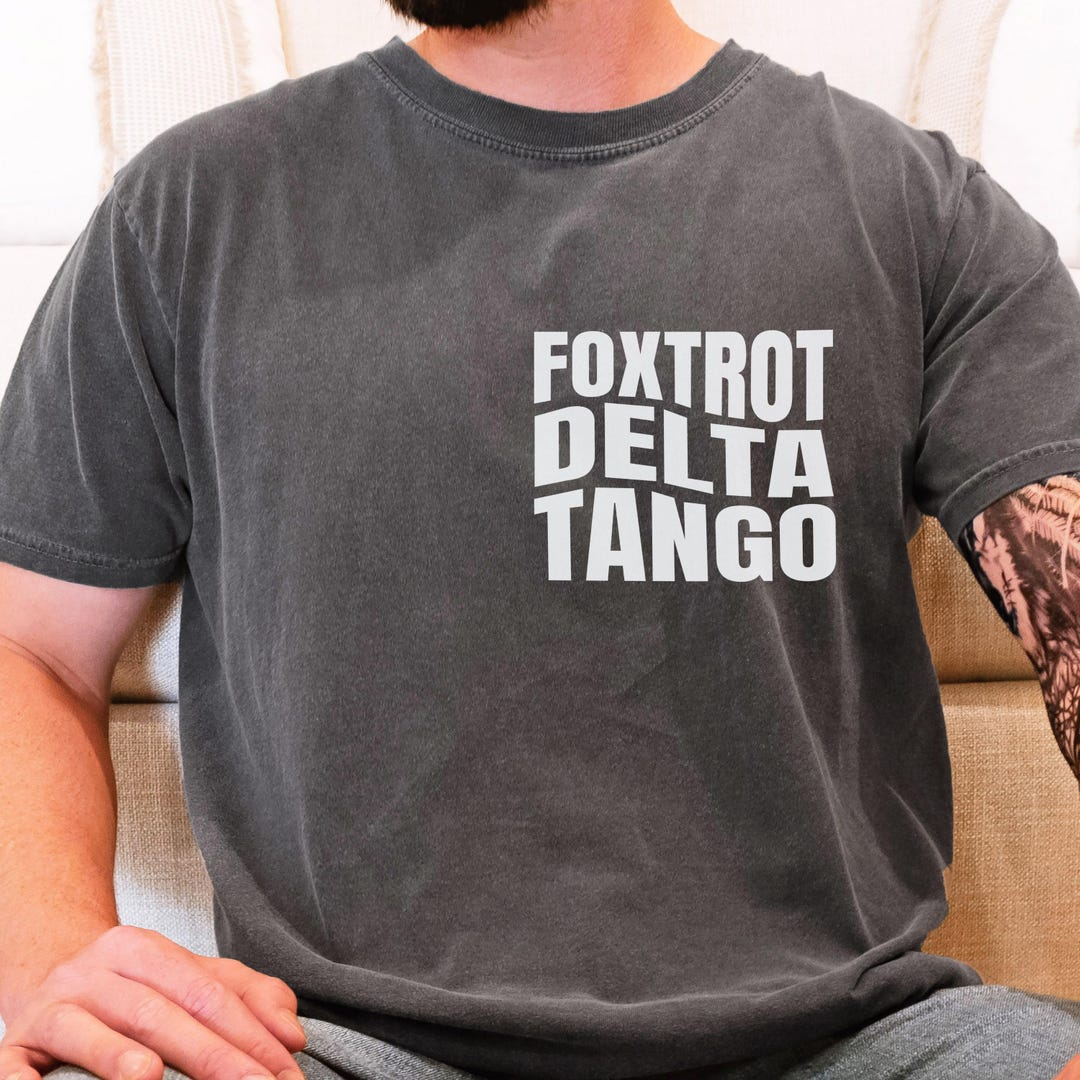 Foxtrot Delta Tango Shirt, Comfort Colors Shirt, Anti Trump Shirt, Political Tee, Leftist ...