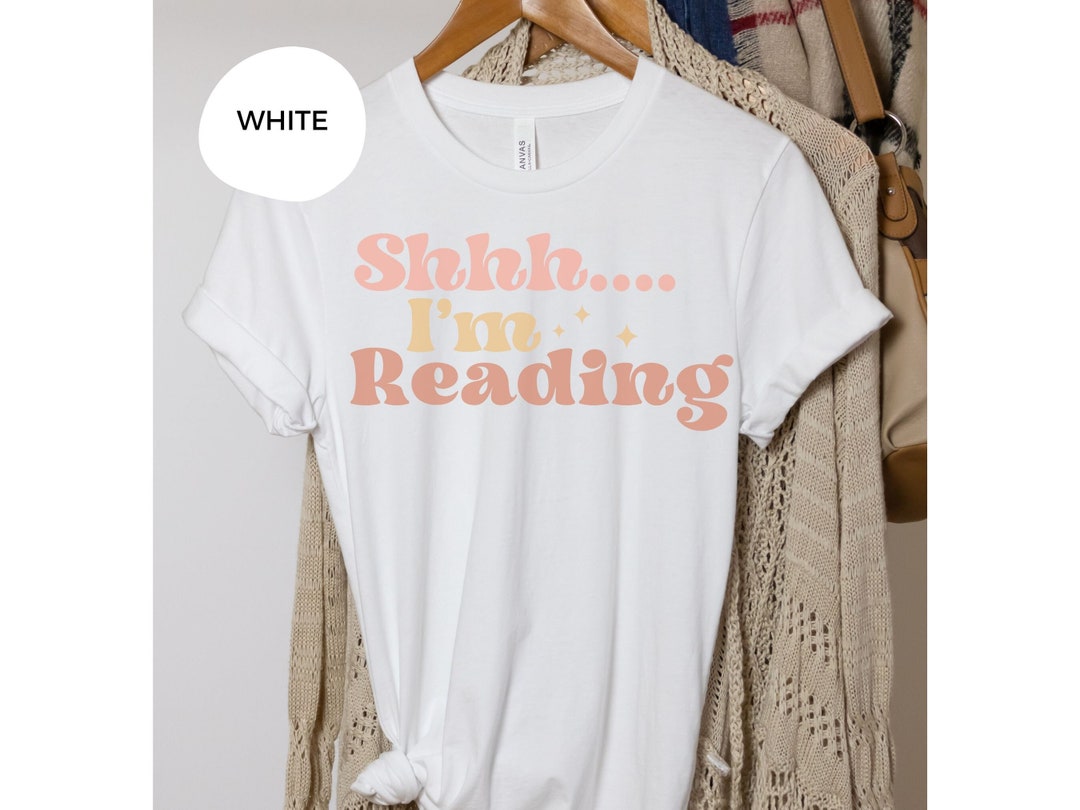 Shhh I'm Reading Shirt - Retro Style Book Lover Tee - Cozy Reading T ...