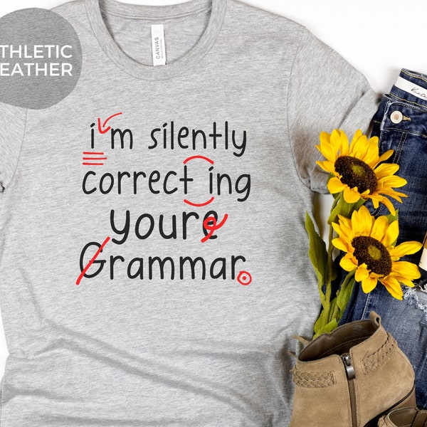 I Am Silently Correcting Your Grammar - Etsy
