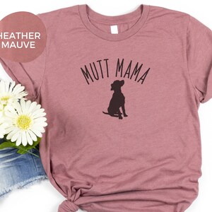 Mutt Mama, Mutt Mom Short Sleeves T-shirt, Cute Dog Shirt for Dog Mom ...