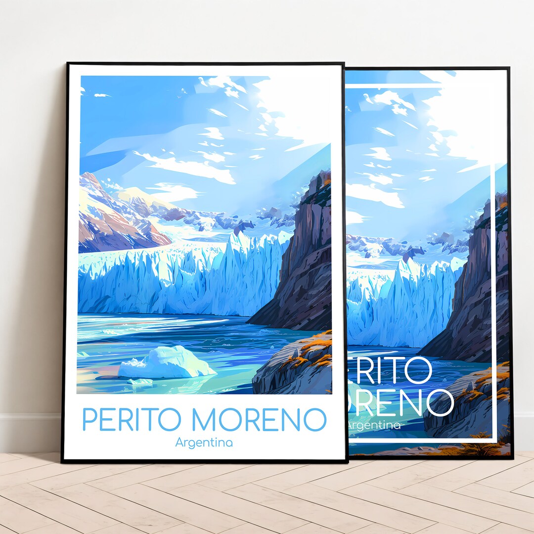 Perito Moreno Travel Poster Perito Moreno Poster Argentina Vintage ...