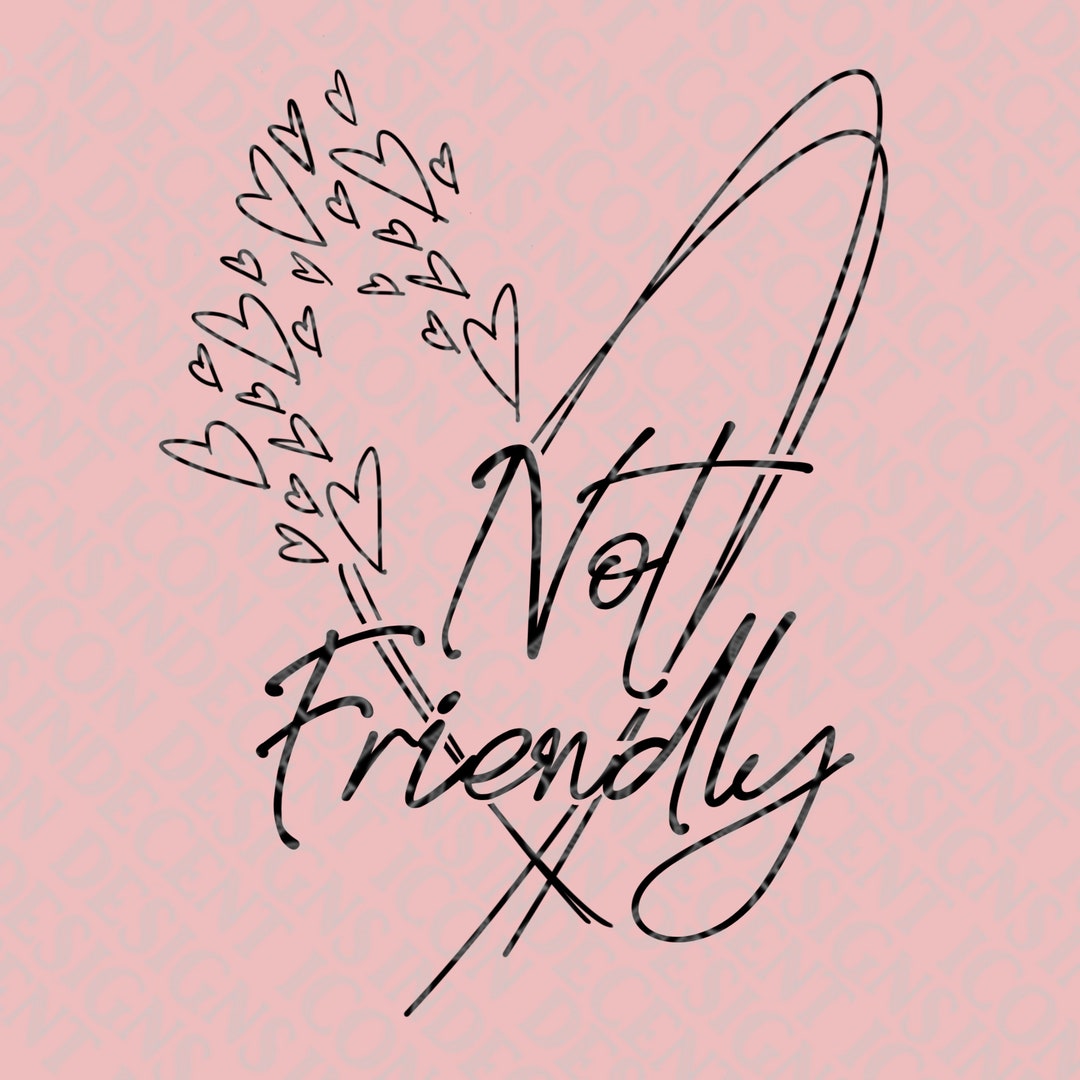 Not Friendly SVG PNG Digital Heart of Hearts - Etsy