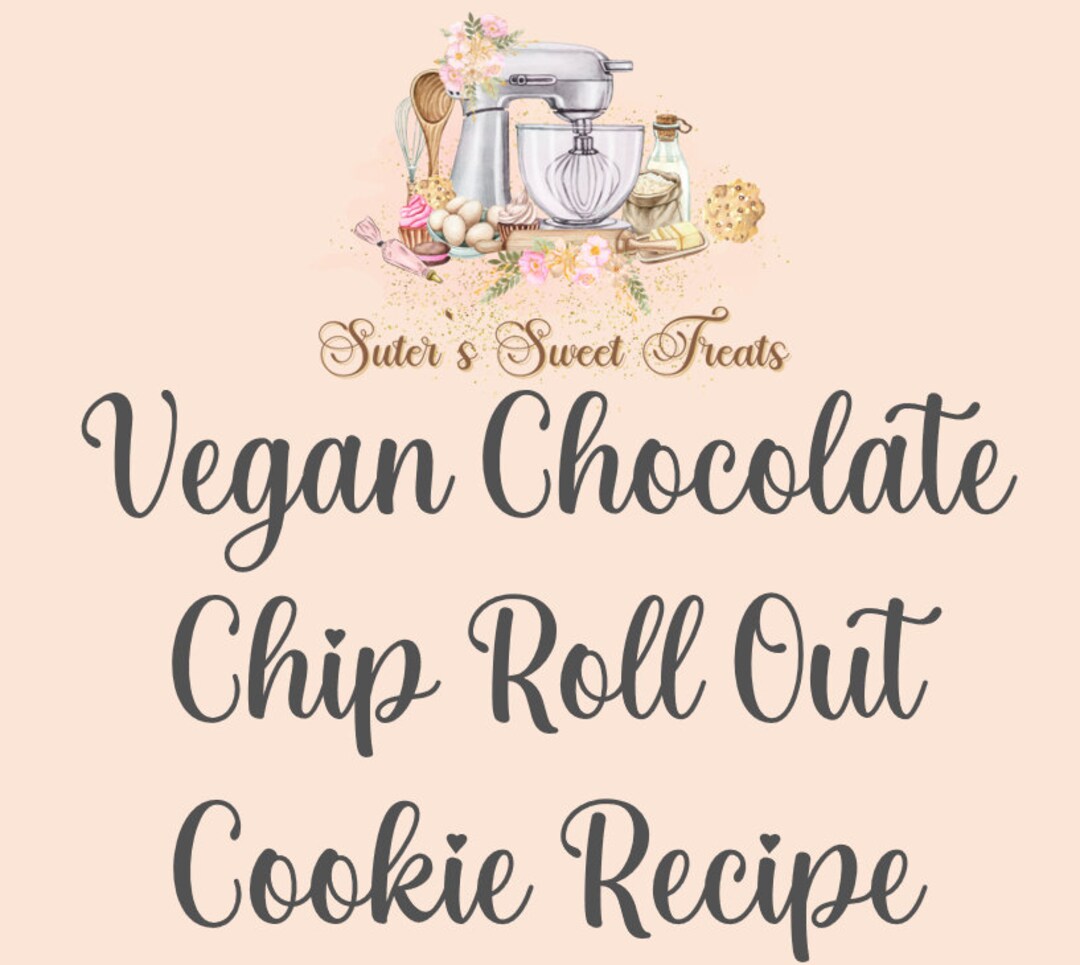 VEGAN Chocolate Chip Roll Out Cookie Recipe, Decorated Cookie Recipes ...