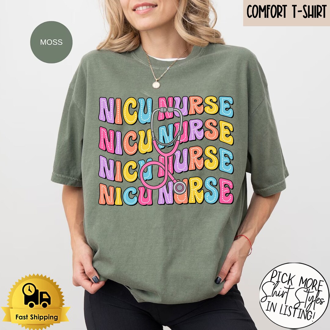 Comfort Colors® Nicu Nurse Shirt Neonatal Nurse Shirt Nicu Nurse Shirt ...