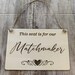 Wedding Laser Engraved Matchmaker Sign Wedding Reserved Signs Reserved ...