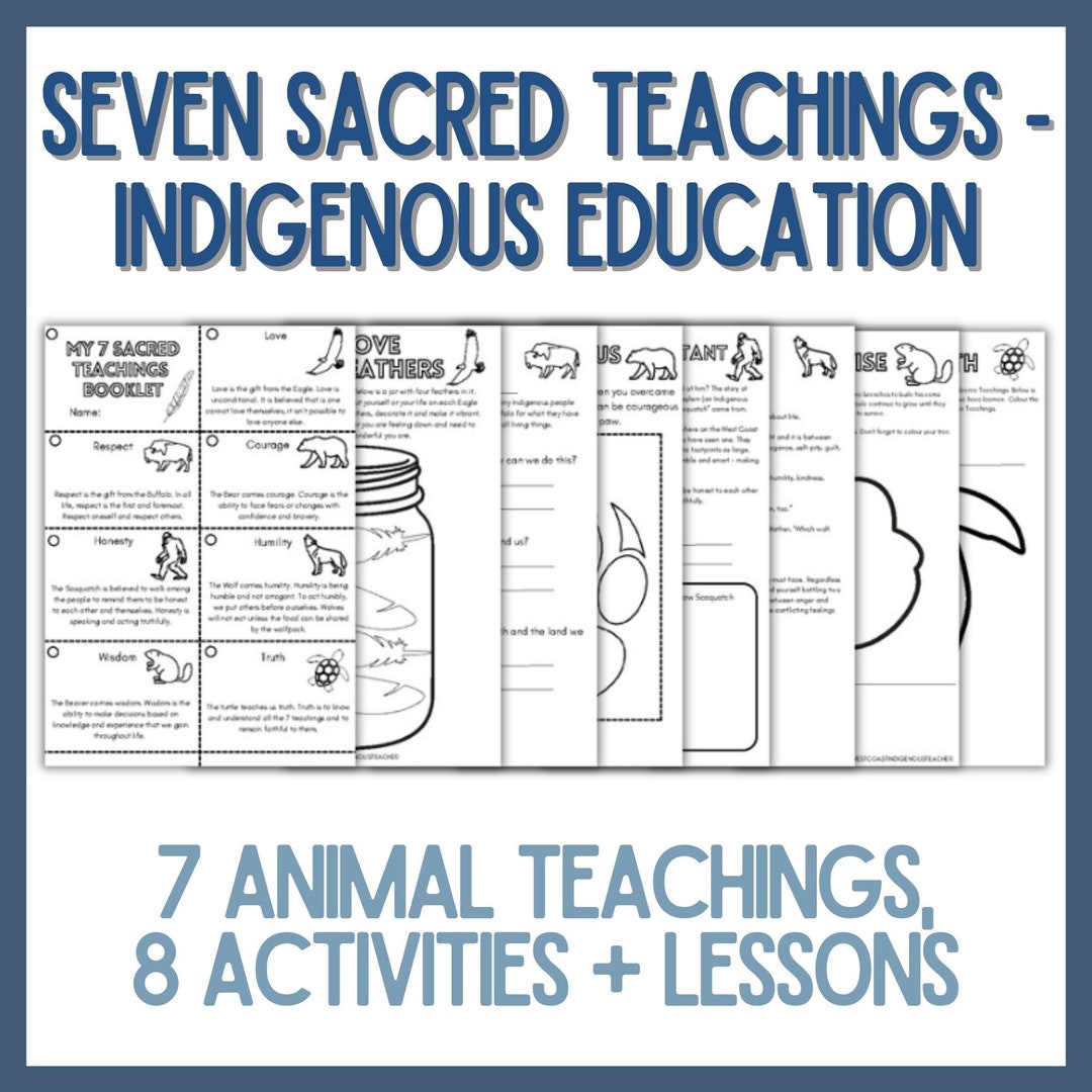 The 7 Sacred Indigenous Teachings for Teachers, Truth and ...