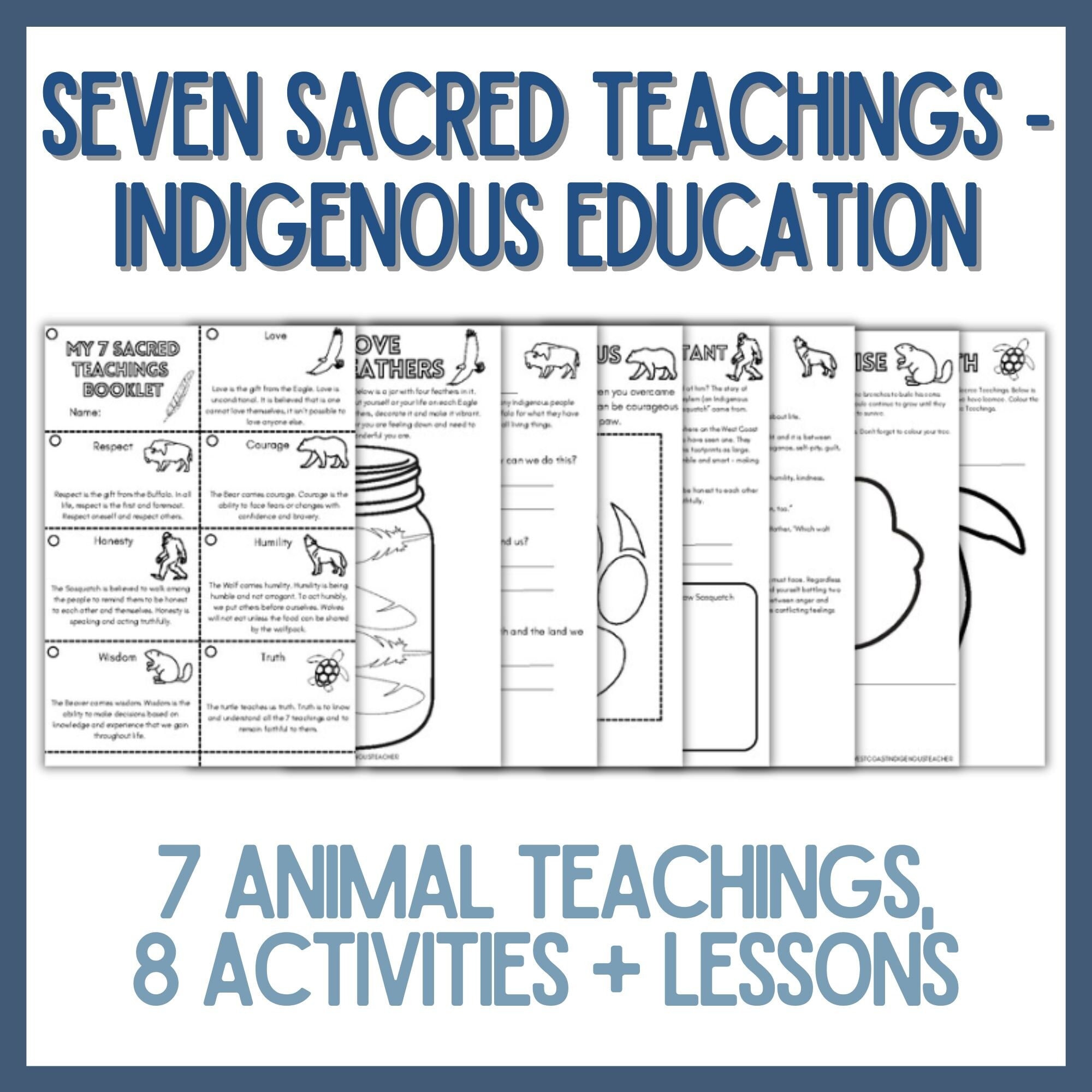 The 7 Sacred Indigenous Teachings for Teachers, Truth and ...