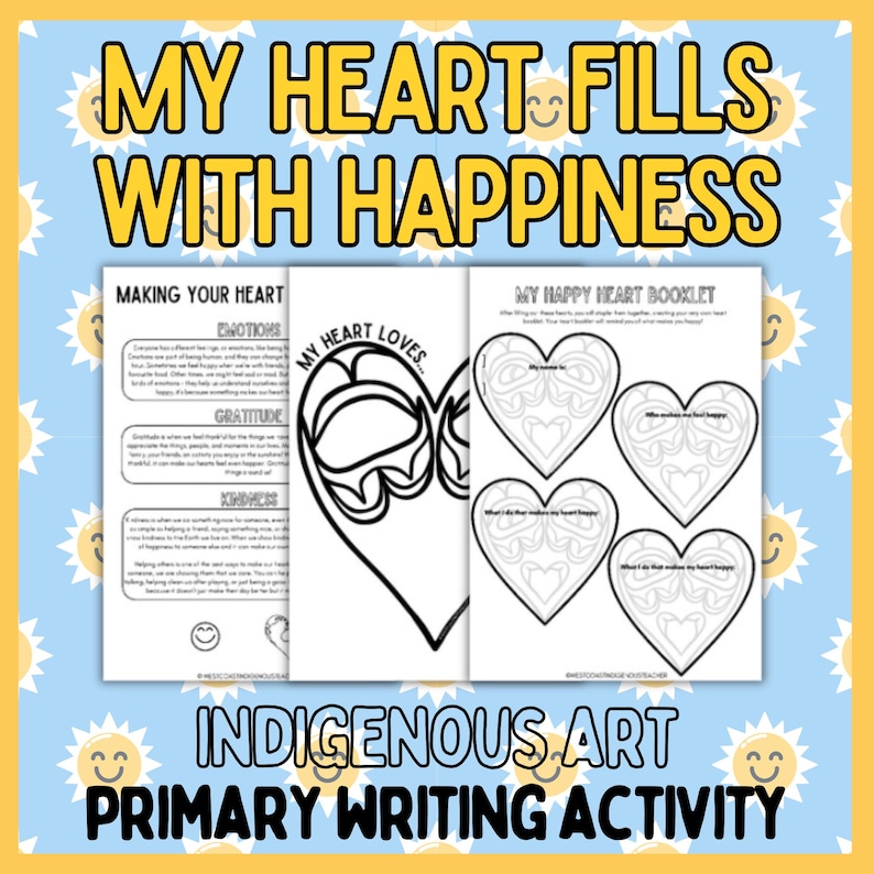 My Heart Fills With Happiness, Writing Activity, Indigenous Education ...