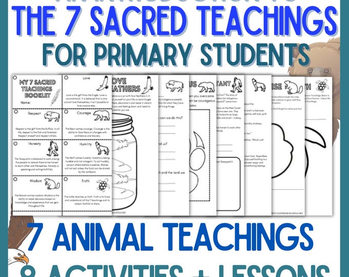 The 7 Sacred Indigenous Teachings for Teachers, Truth and ...