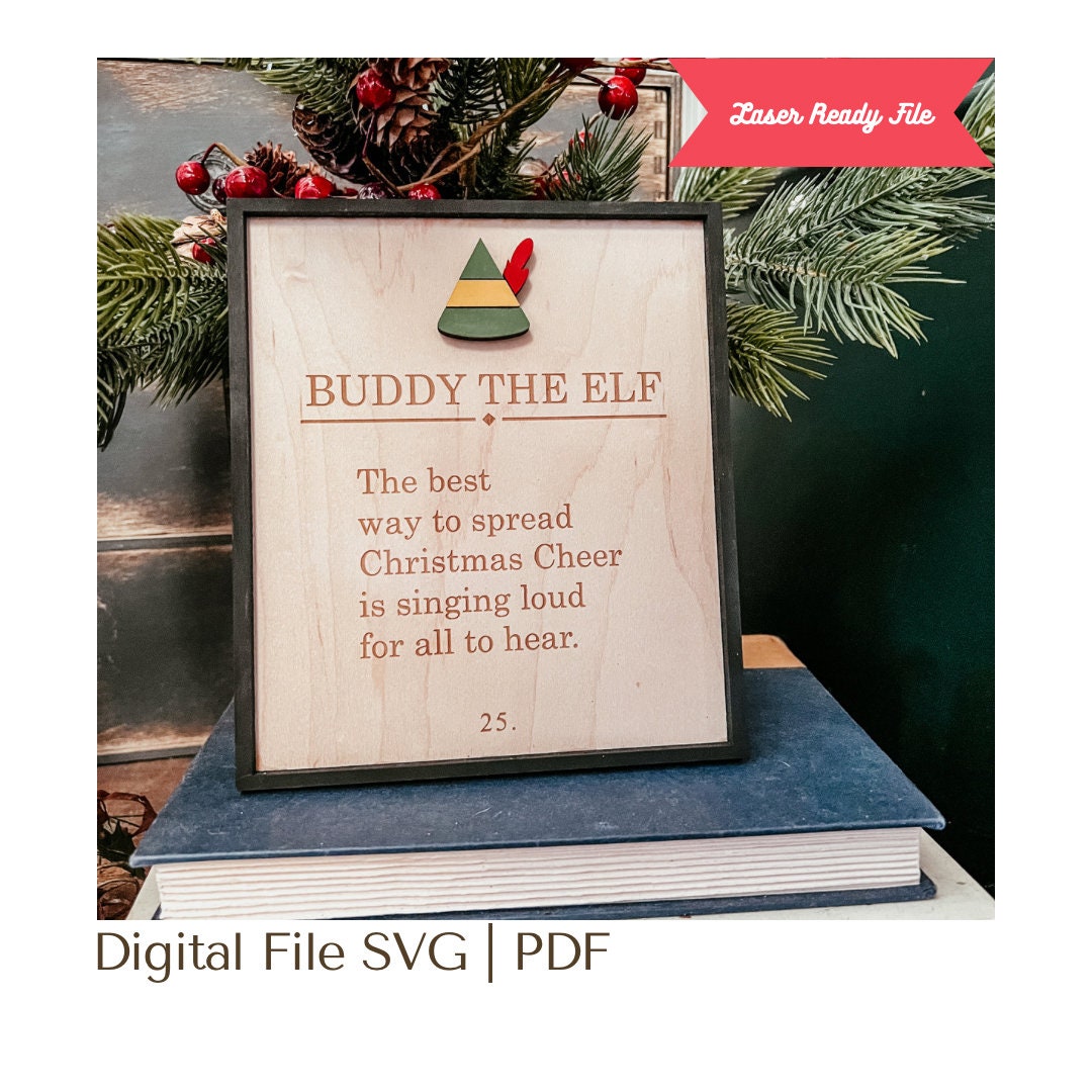 Digital Download Buddy the Elf Quote SVG File Laser File Christmas ...