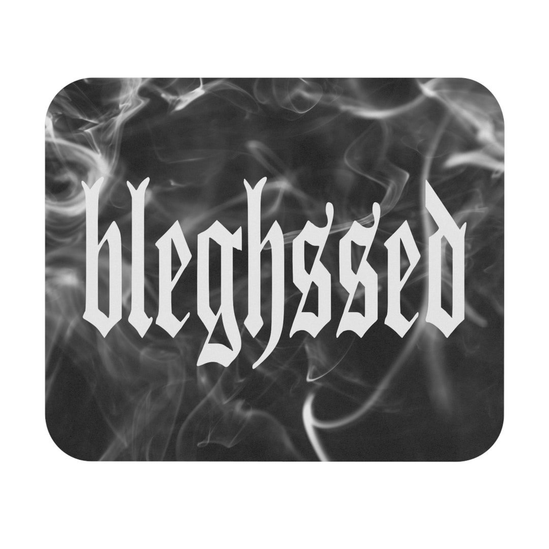 Bleghssed With Smoke Mouse Pad, Desk Mat Hardcore Heavy Metal Blegh ...