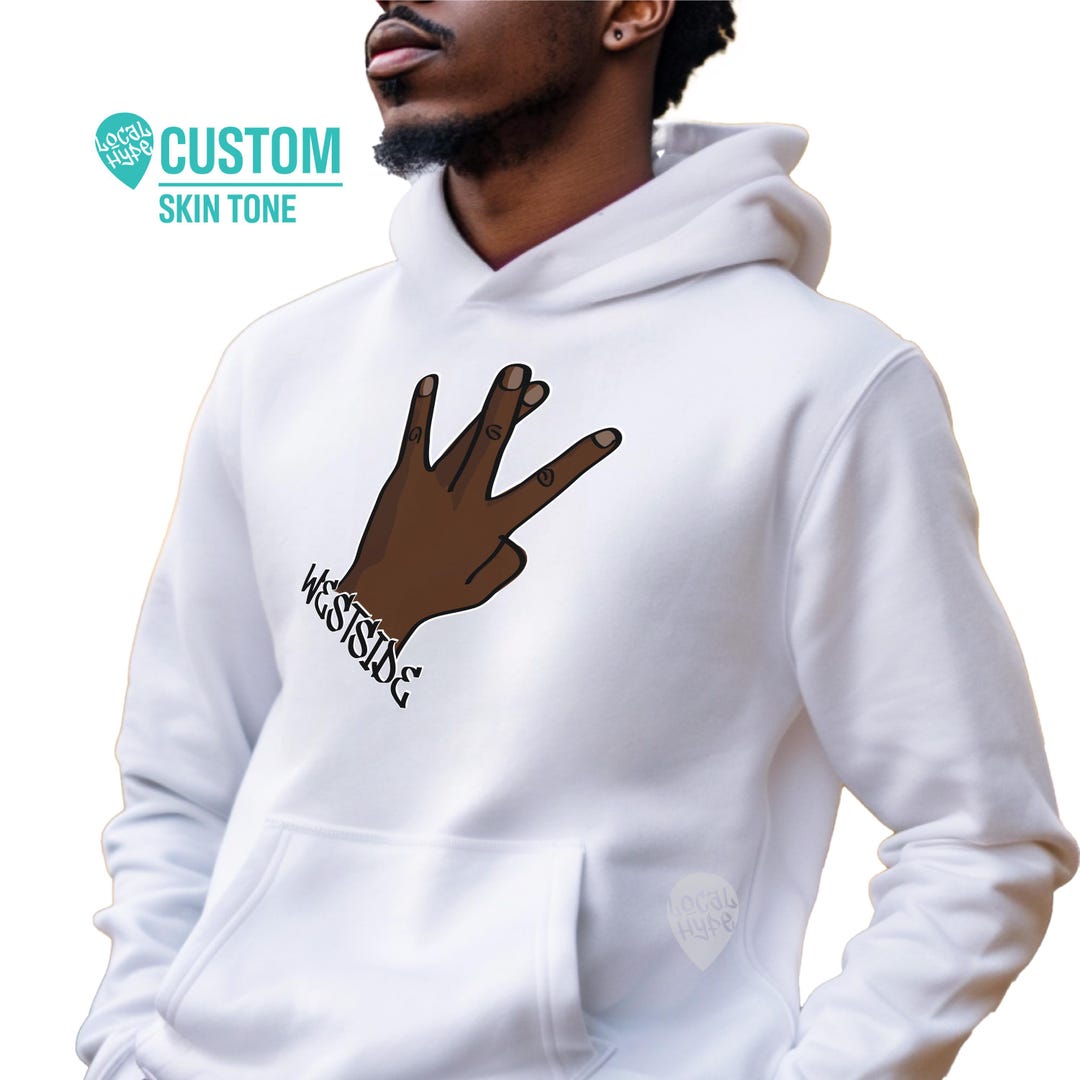 Westside Hand Sign Custom Mens Hoodie Sweatshirt, Choose Skin Tone ...