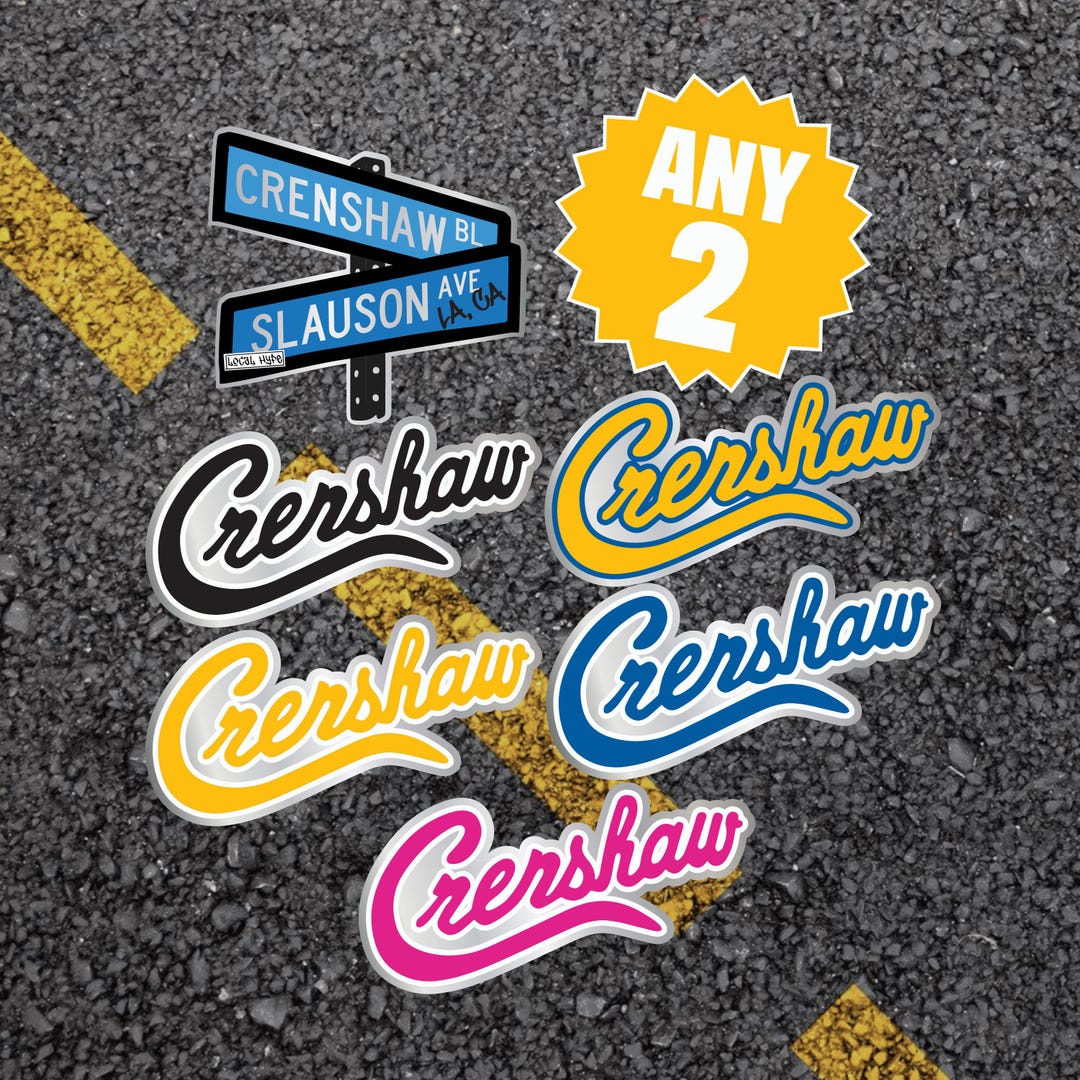 2-sticker Combo, Crenshaw Logo, Slauson/crenshaw Street Signs, Glossy ...