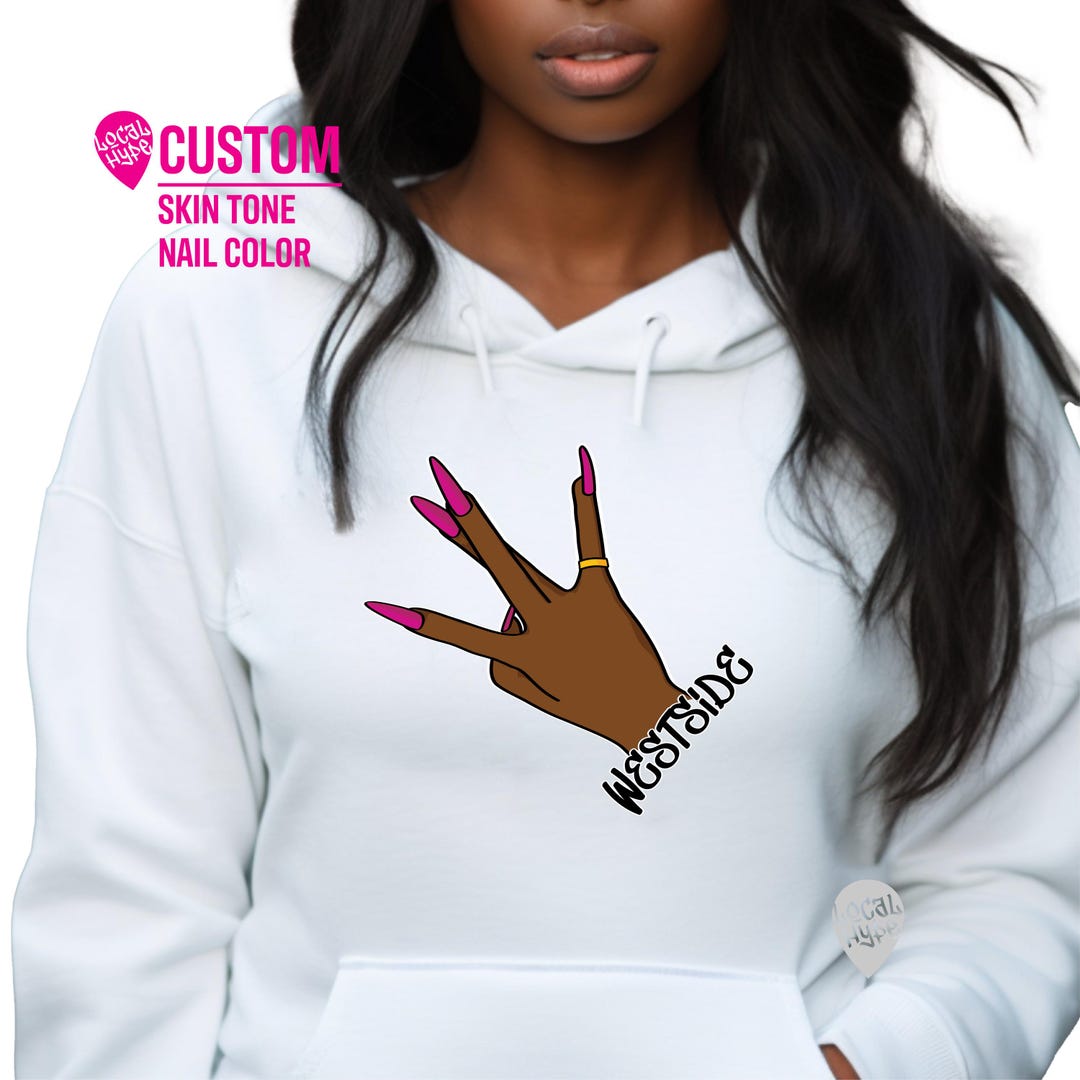 Westside Hand Sign Womens Custom Hoodie Sweatshirt, Choose Skin Tone ...