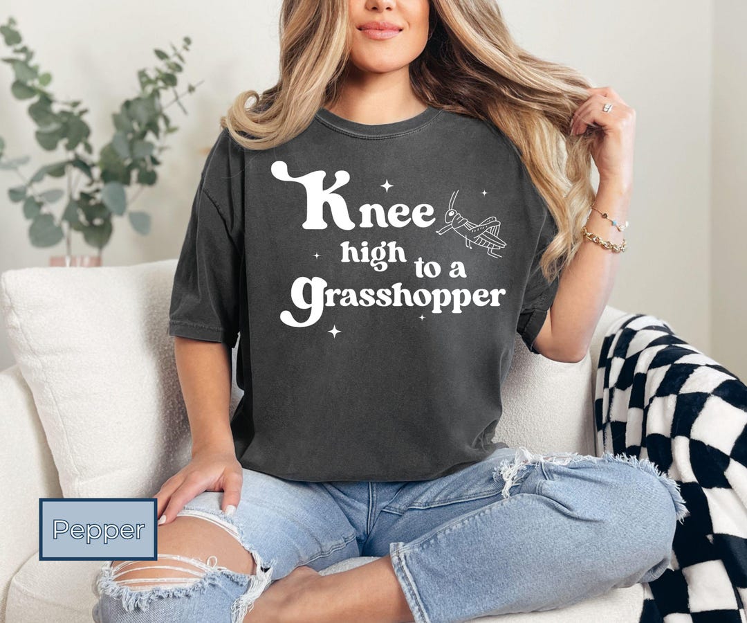 Knee High to a Grasshopper T-shirt, Retro Southern Phrase Shirt ...
