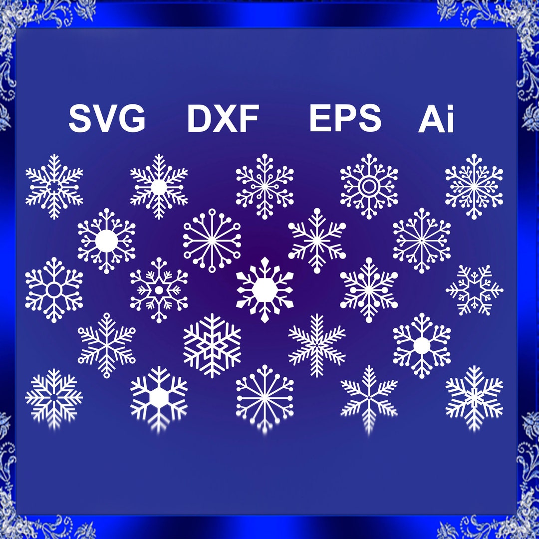 Snowflakes Svg Snowflakes Vector Snowflakes AI Snowflakes DXP Snowflake ...