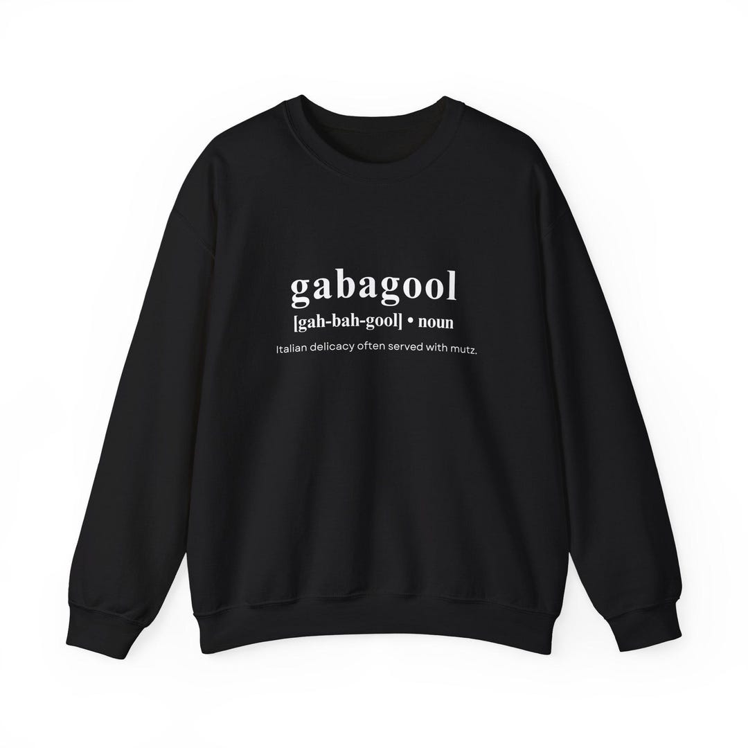 Gabagool Crewneck Sweatshirt | Italian Sweatshirt, Italian Sayings ...