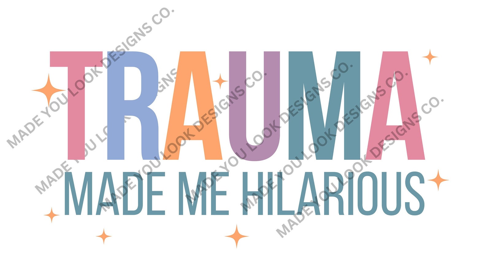 Trauma Made Me Hilarious SVG Cut File for Cricut, Silhouette, Cutting ...