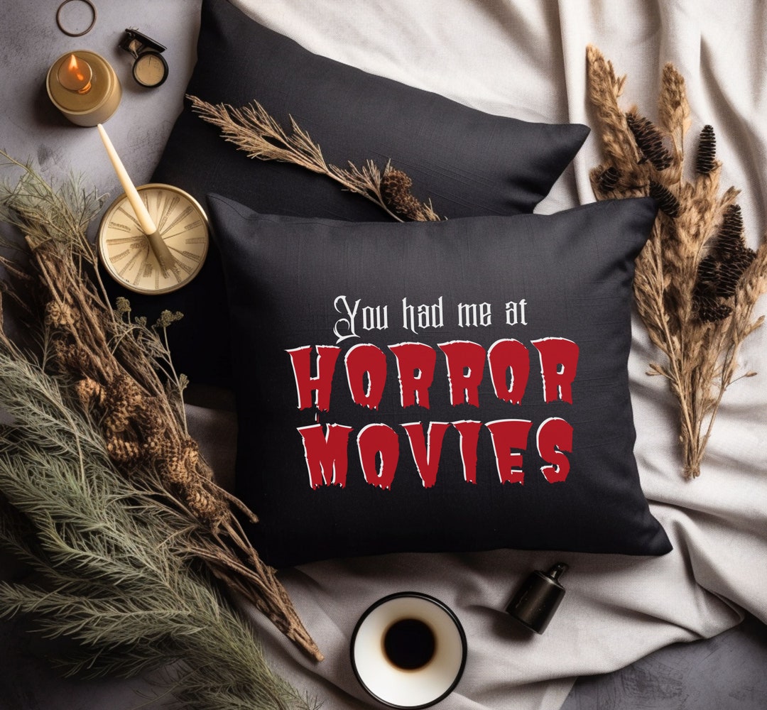 You Had Me at Horror Movies Black Pillow | Sarcasm Decor | Red and ...