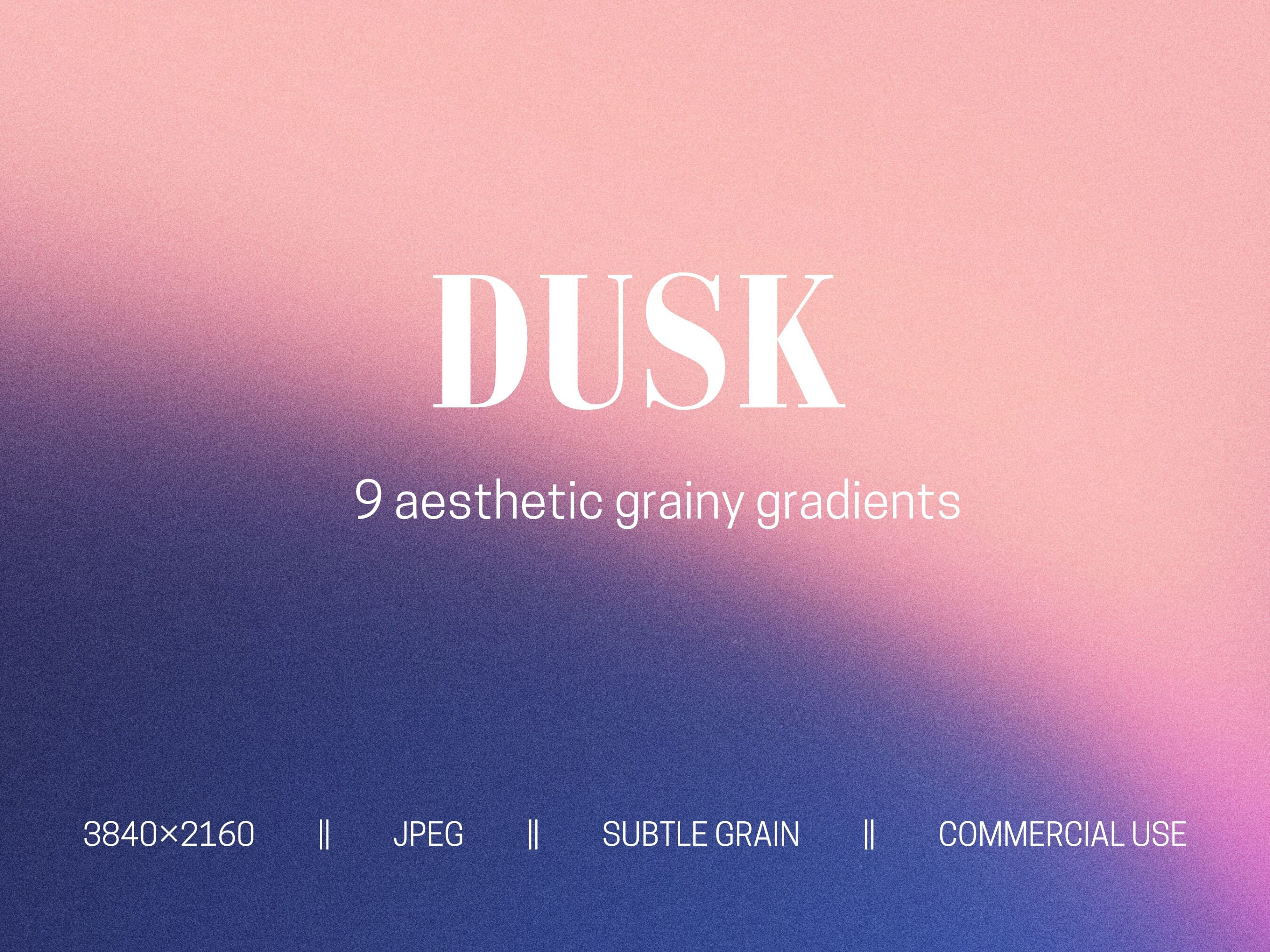 DUSK — 9 Grainy Gradients. Aesthetic Gradients for Commercial Use ...