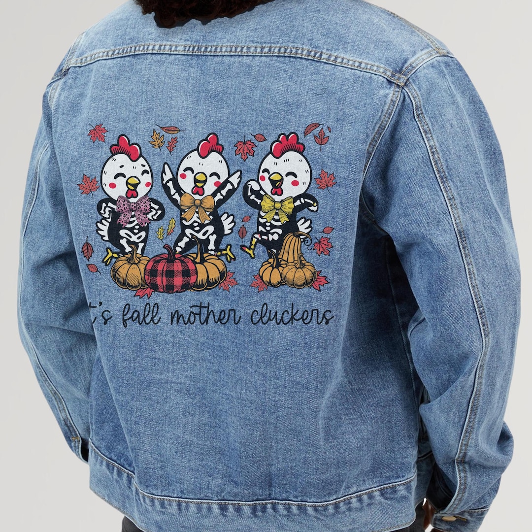 Funny Chickens Denim Jacket Its Fall Mother Cluckers Coquette Trucker ...