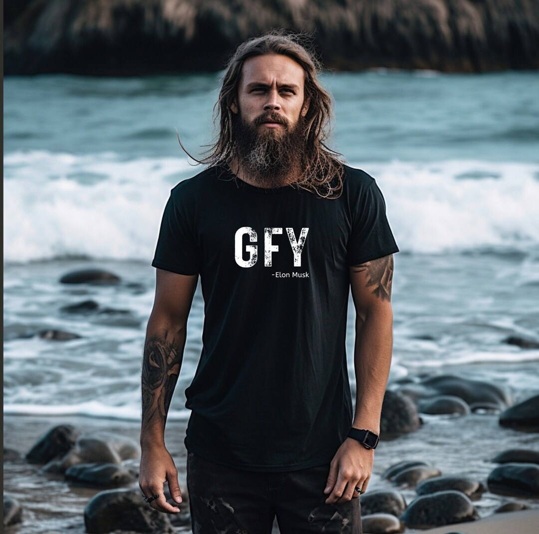 Funny T-shirt for Dad, Elon Musk Funny Sayings T-shirt, GFY T-shirt ...