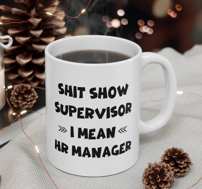 Sarcastic Boss Gift, Funny HR Manager Coffee Mug, Custom Supervisor or ...